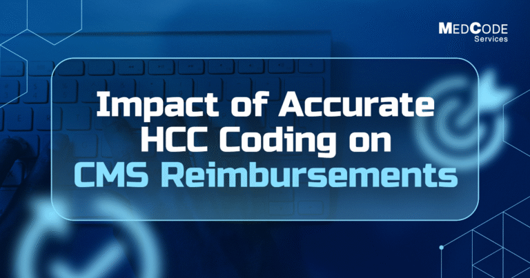 Impact of Accurate HCC Coding on CMS Reimbursements - MEDCODE